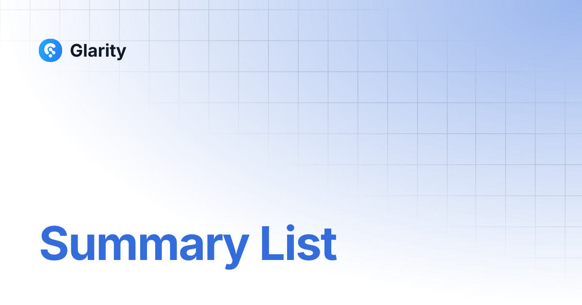 Summary List | Glarity